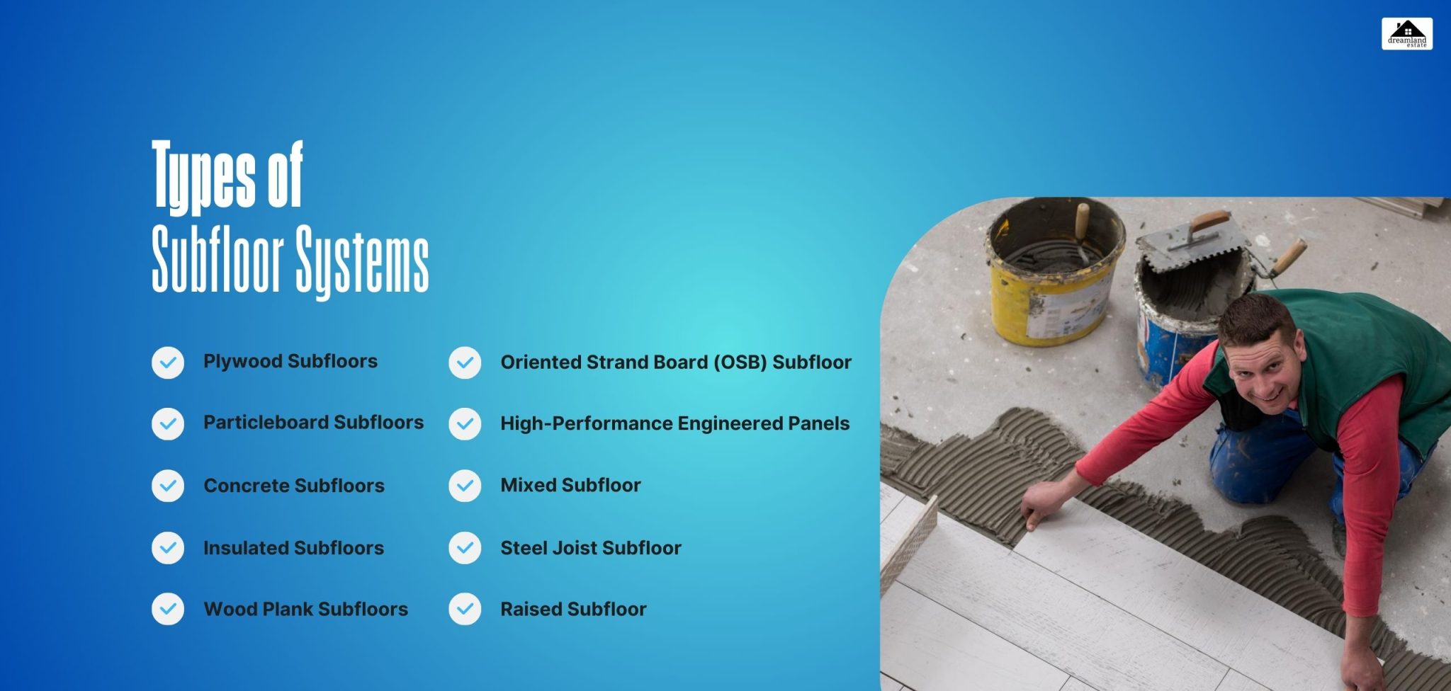 The Ultimate Guide To Types Of Subfloor: Dream Land Estate